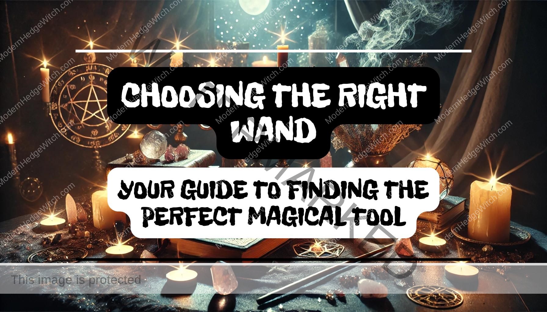 Choosing the Right Wand: Your Guide to Finding the Perfect Magical Tool | Modern Hedge Witch